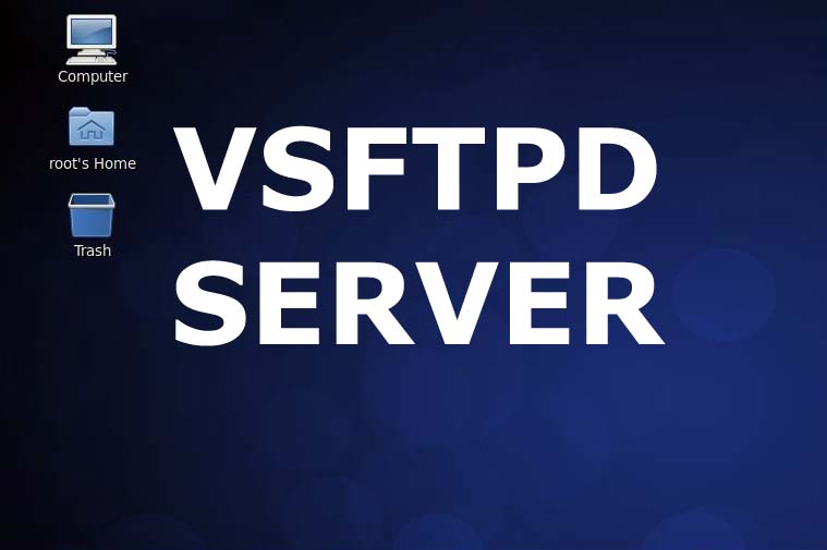 How to Install vsftpd Server on CentOS / RHEL