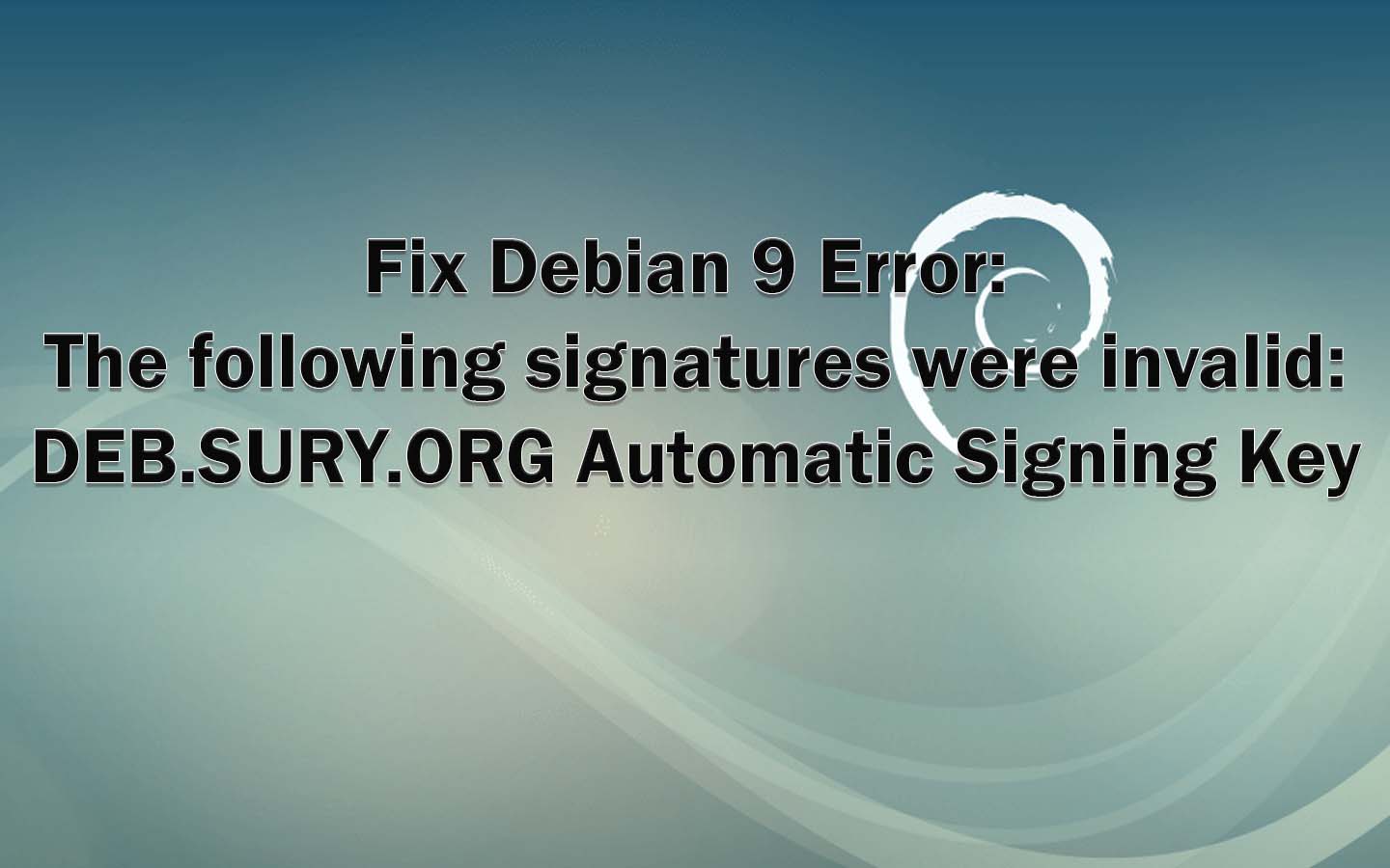 The following signatures were invalid: EXPKEYSIG B188E2B695BD4743 DEB ...
